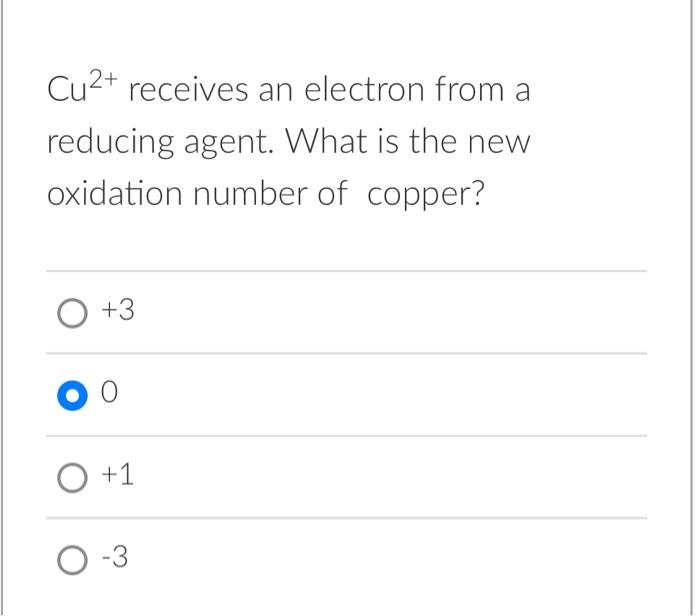 Solved Cu2+ receives an electron from areducing agent. What | Chegg.com