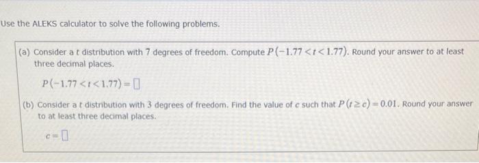 Solved Use the ALEKS calculator to solve the following | Chegg.com