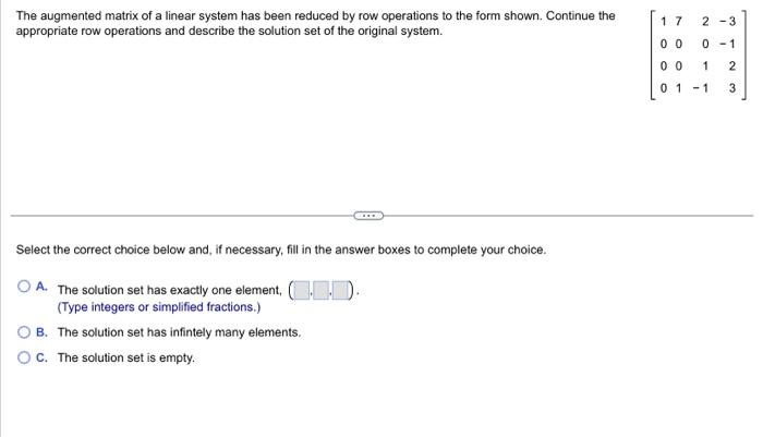 Solved The augmented matrix of a linear system has been | Chegg.com