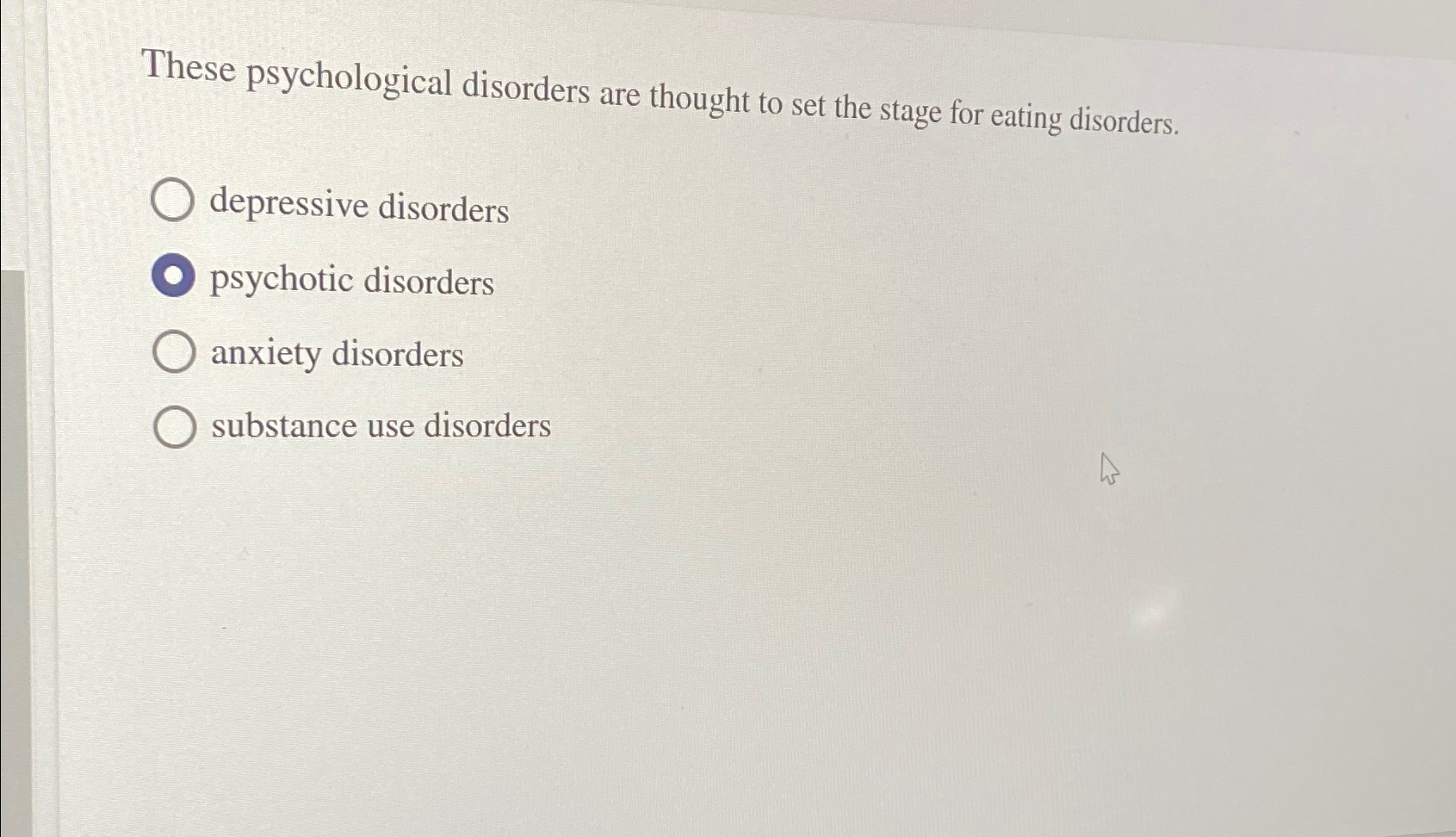 Solved These psychological disorders are thought to set the | Chegg.com