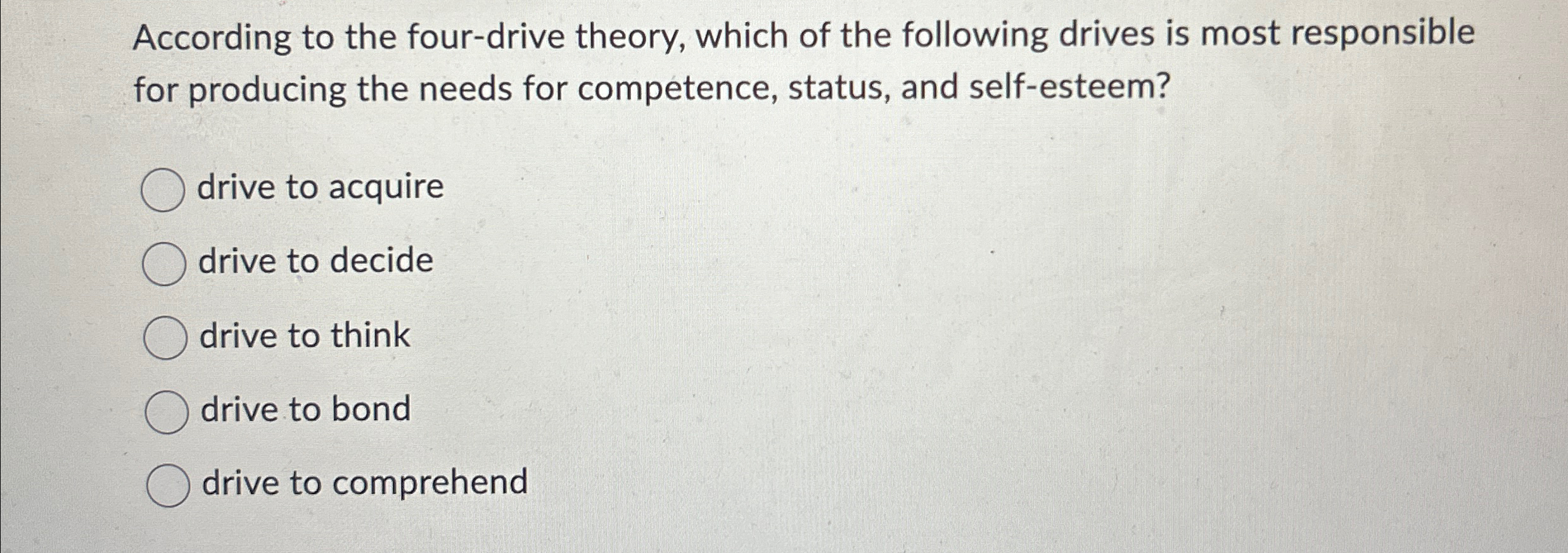 Solved According to the four-drive theory, which of the | Chegg.com