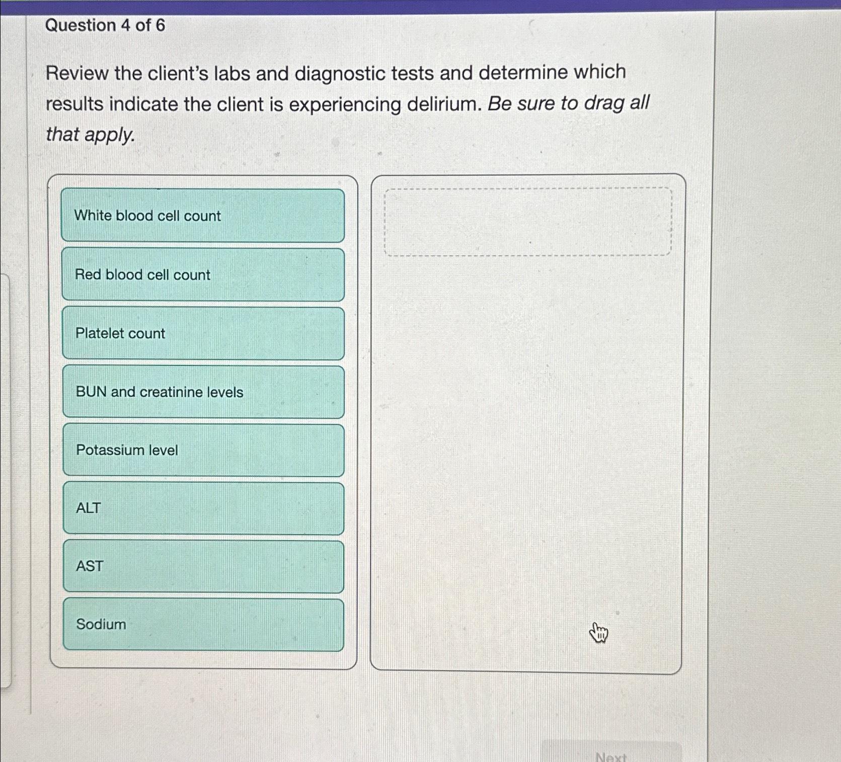 Solved Question 4 ﻿of 6Review the client's labs and | Chegg.com