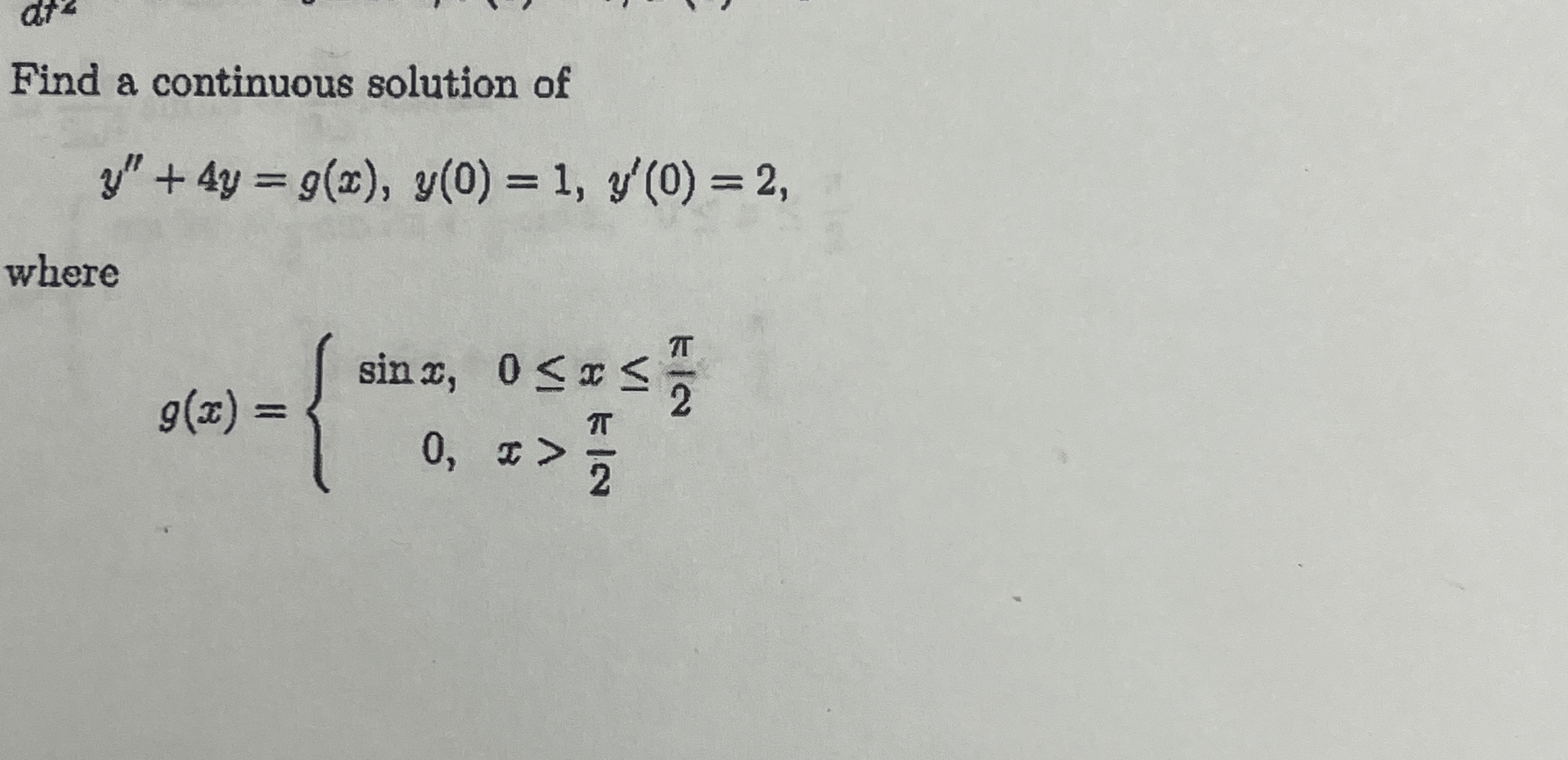 Solved Find a continuous solution | Chegg.com