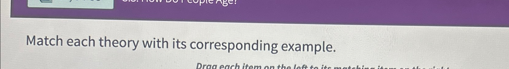 Solved Match each theory with its corresponding example. | Chegg.com