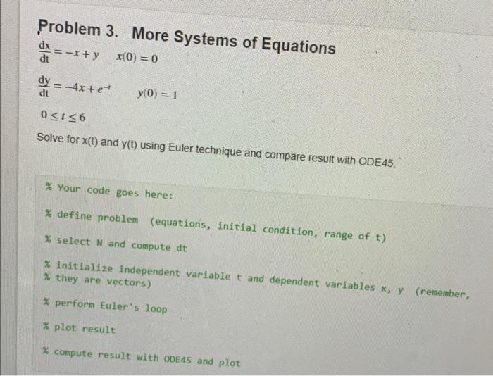 Solved Problem 3 More Systems Of Equations Dtdx−xyx00 