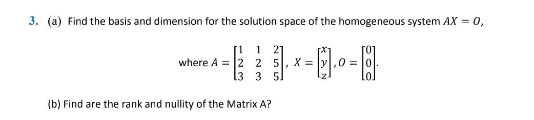 Solved 3. (a) Find the basis and dimension for the solution | Chegg.com