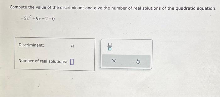 Solved Compute the value of the discriminant and give the | Chegg.com