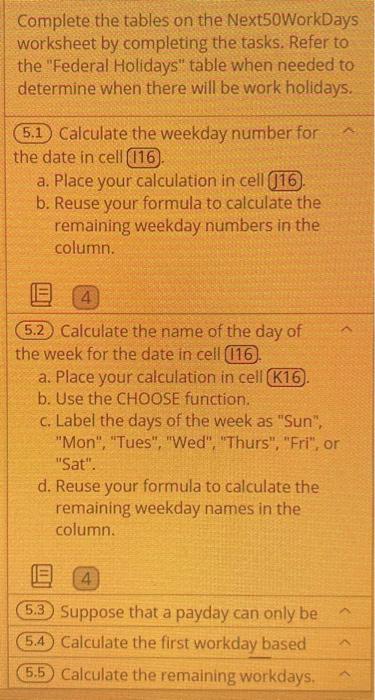 Solved Complete the tables on the Next50WorkDays worksheet | Chegg.com