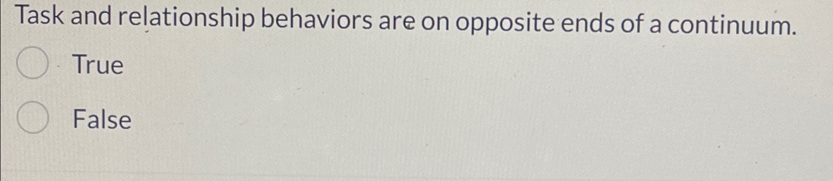 Solved Task and relationship behaviors are on opposite ends | Chegg.com