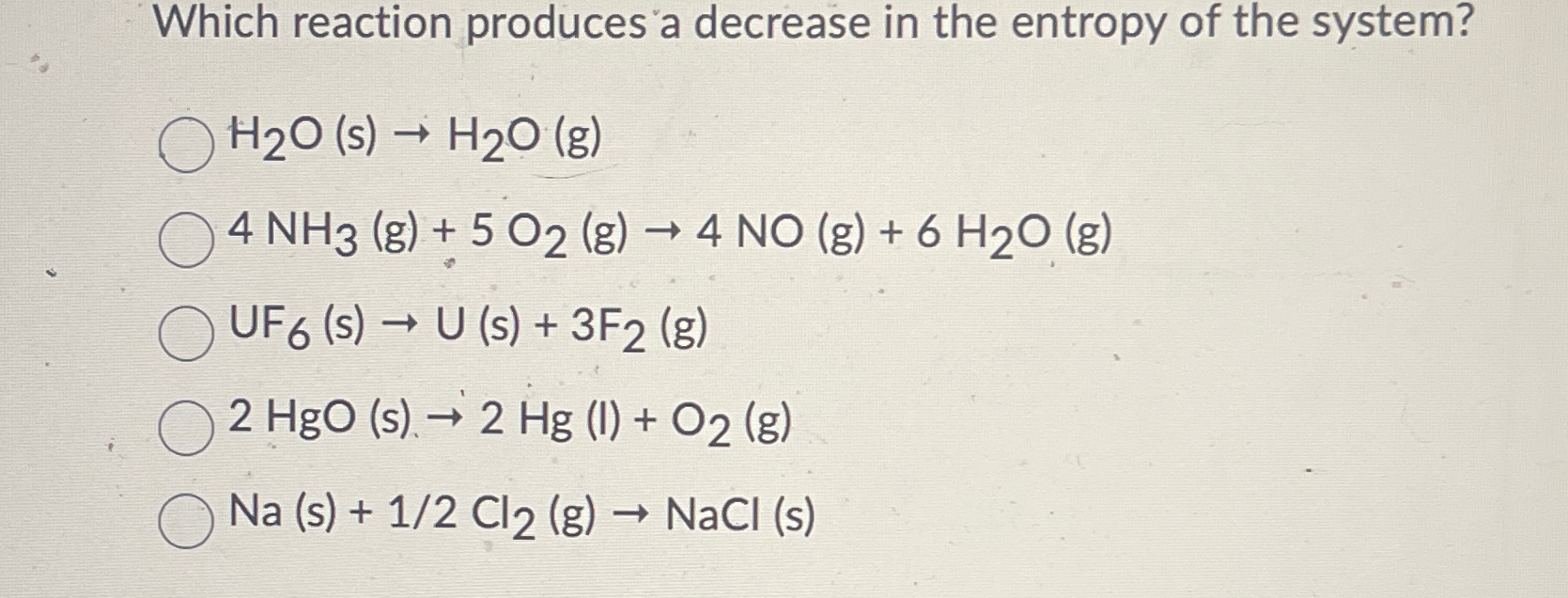 Solved Which reaction produces a decrease in the entropy of | Chegg.com