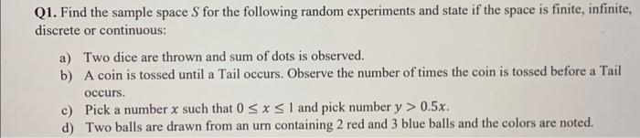 Solved Q1. Find the sample space S for the following random | Chegg.com