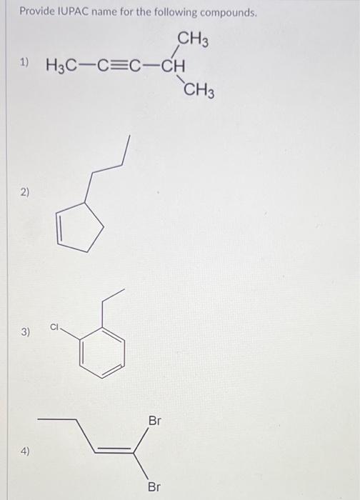 Solved Provide IUPAC name for the following compounds. 1) 2) | Chegg.com