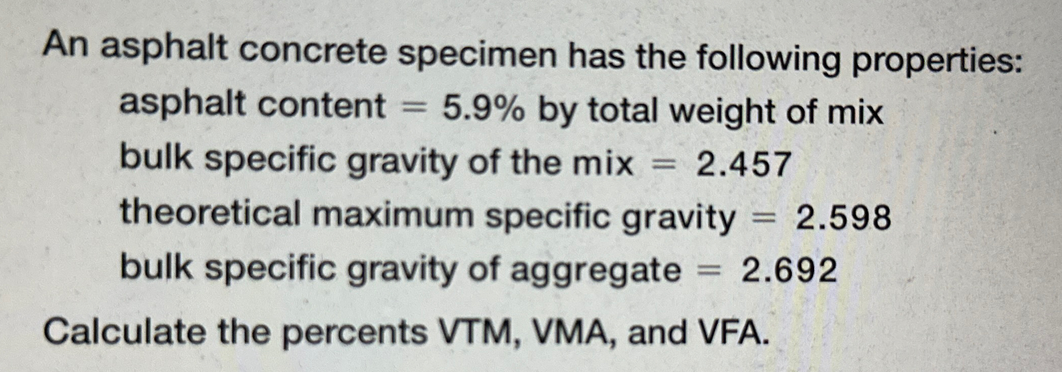 An asphalt concrete specimen has the following | Chegg.com
