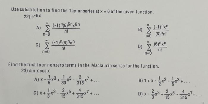 Solved Use substitution to find the Taylor series at x=0 of | Chegg.com