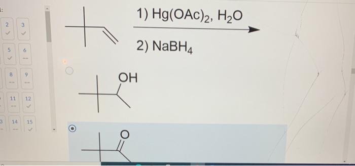 Solved 1: 1) Hg(OAC)2, H2O 2 3 + 2) NaBH4 5 6 8 9 OH tot 11 | Chegg.com