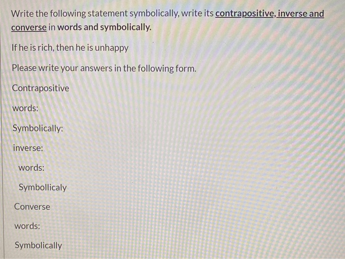 Solved Write the following statement symbolically, write its | Chegg.com