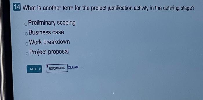 Solved What is another term for the project justification | Chegg.com
