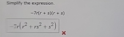 Solved Simplify the expression.-7r(r+s)(r+s) | Chegg.com