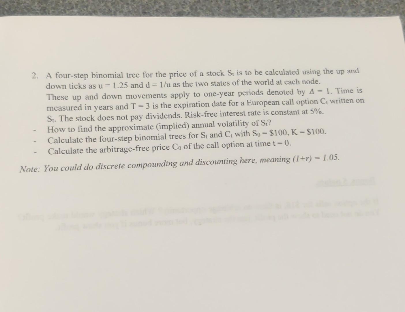 Solved 2. A four-step binomial tree for the price of a stock | Chegg.com