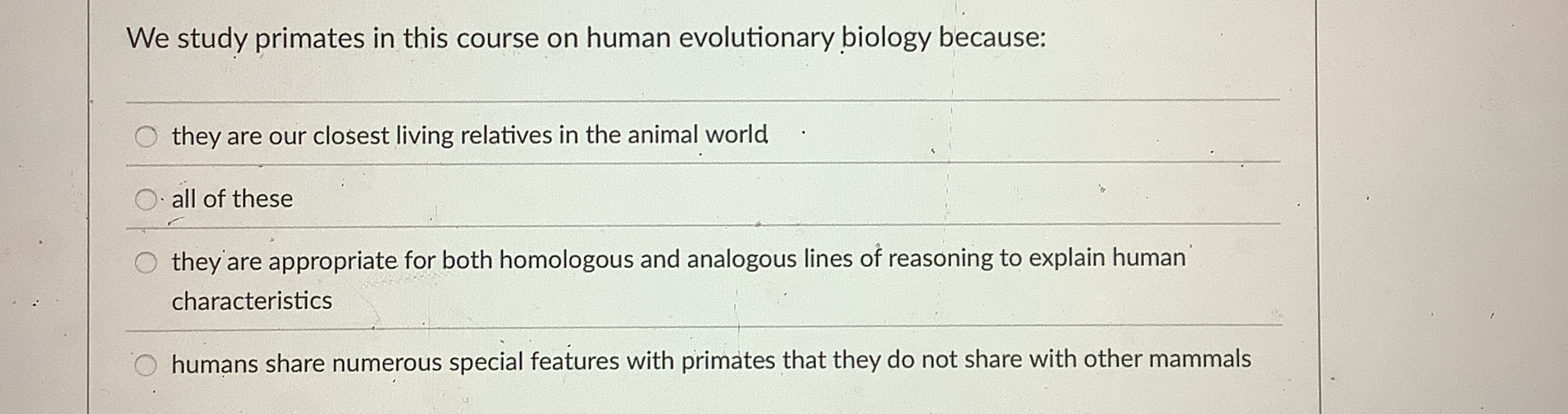 Solved We study primates in this course on human | Chegg.com
