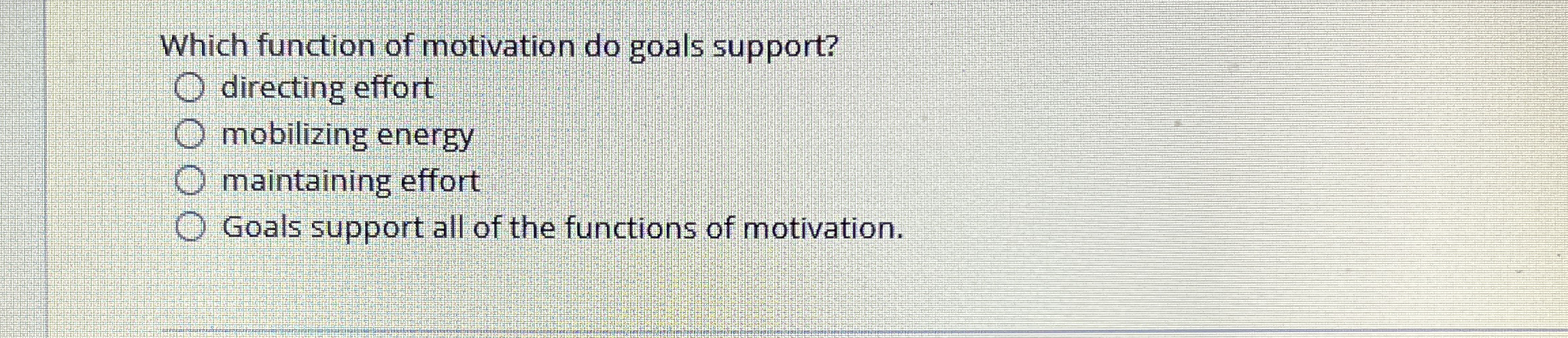 Solved Which function of motivation do goals | Chegg.com