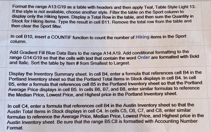 Solved Format the range A13:G19 as a table with headers and | Chegg.com