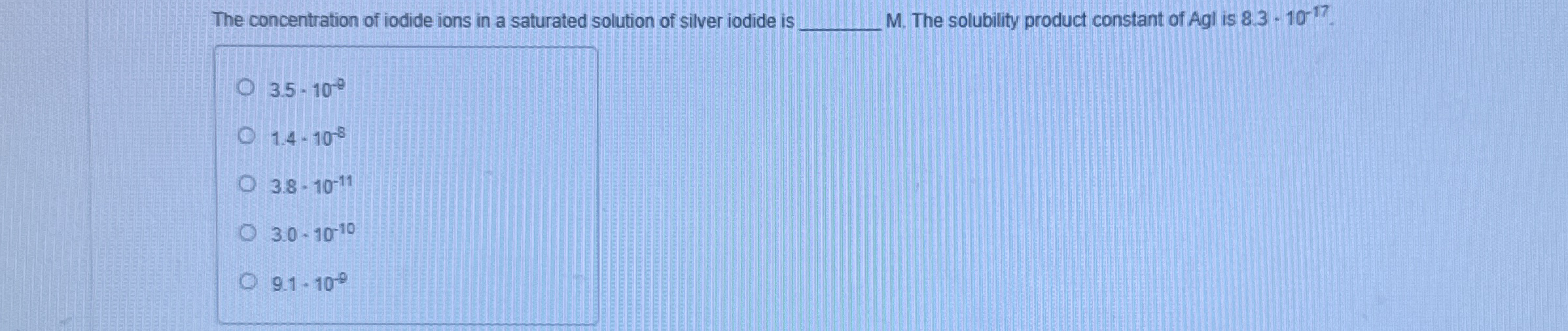 Solved The concentration of iodide ions in a saturated | Chegg.com