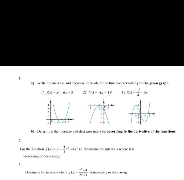 Solved 1. a) Write the increase and decrease intervals of | Chegg.com