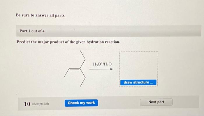 Solved Be sure to answer all parts. Part 1 out of 4 Predict | Chegg.com