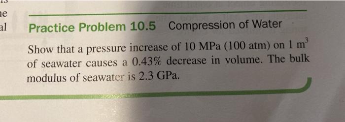 Solved ne al Practice Problem 10.5 Compression of Water Show | Chegg.com