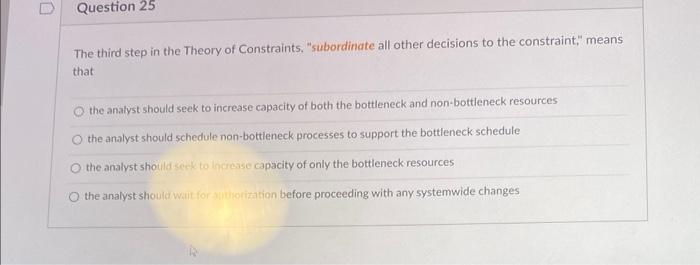 Solved The third step in the Theory of Constraints. | Chegg.com