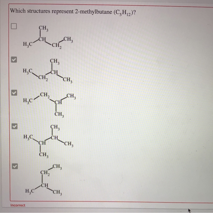 Solved Which structures represent 2-methylbutane (C2H12)? O | Chegg.com