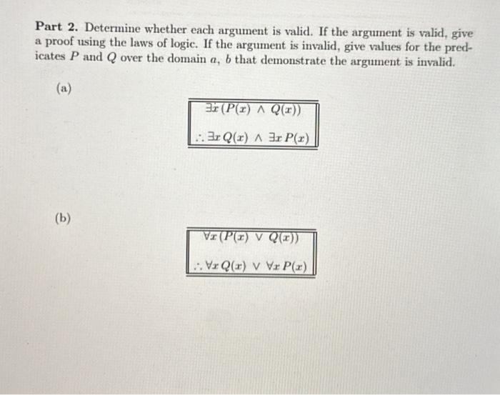 Solved Determine whether each argument is valid. If the | Chegg.com