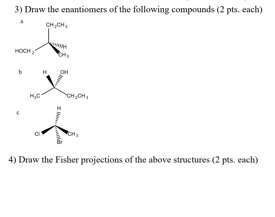 Solved Draw the enantiomers of the following compounds ( 2 | Chegg.com