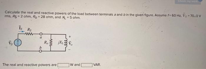 Solved Calculate the real and reactive powers of the load | Chegg.com