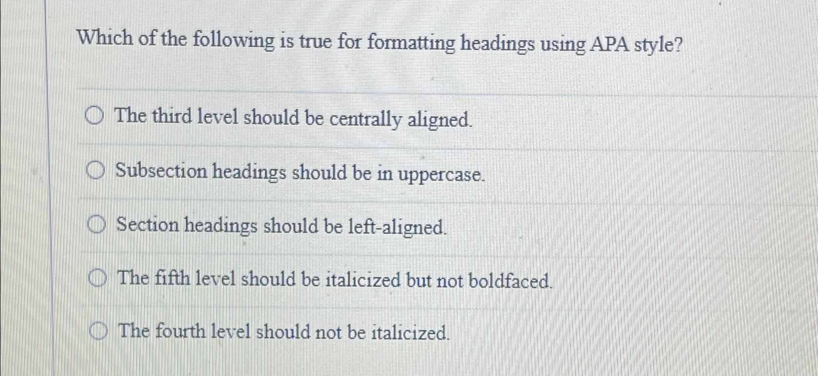 Solved Which of the following is true for formatting | Chegg.com