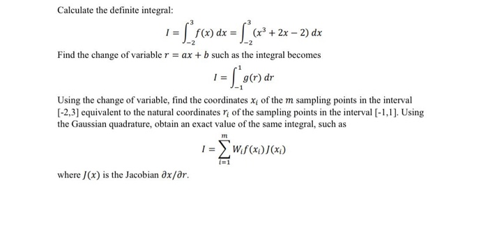 Solved Calculate the definite integral: 1 = 'r« dx = | Chegg.com