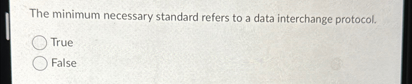 Solved The minimum necessary standard refers to a data | Chegg.com