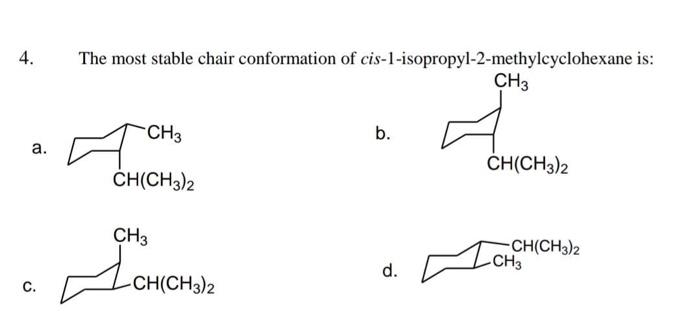 Solved The most stable chair conformation of | Chegg.com