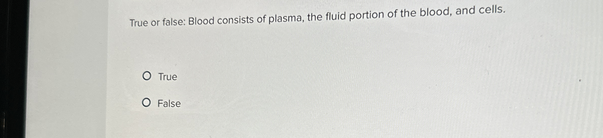 True or false: Blood consists of plasma, the fluid | Chegg.com