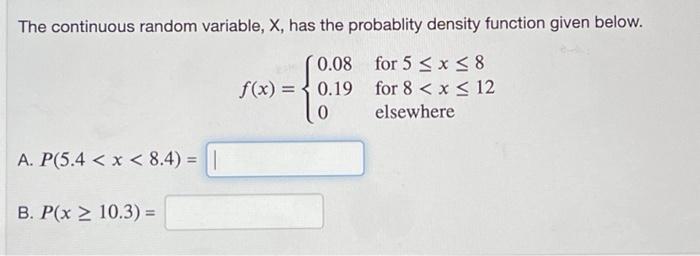 Solved The Continuous Random Variable X Has The Probablity