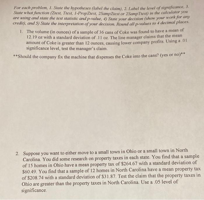 Solved For each problem, 1. State the hypotheses (label the | Chegg.com