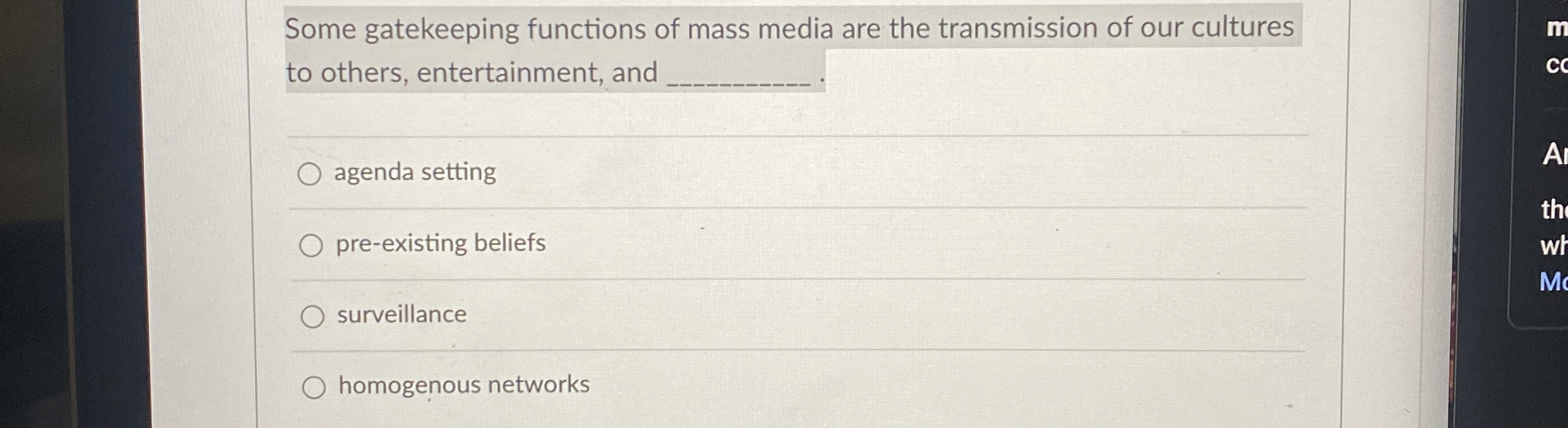 Solved Some gatekeeping functions of mass media are the | Chegg.com