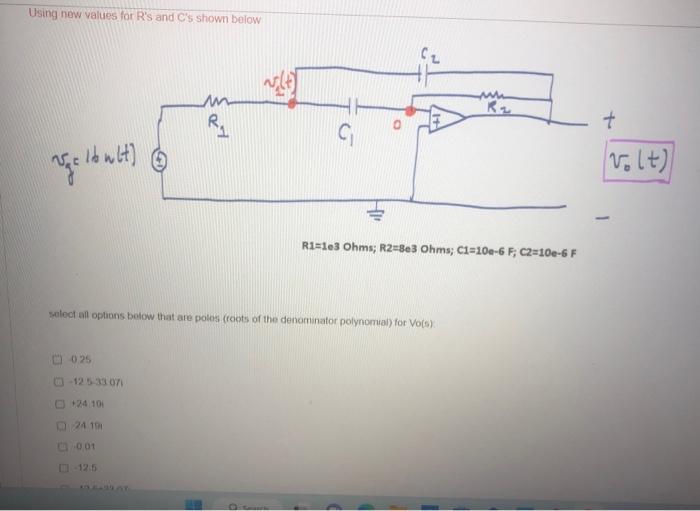 Solved Using new values for R's and C's shown below R1=1e3 | Chegg.com