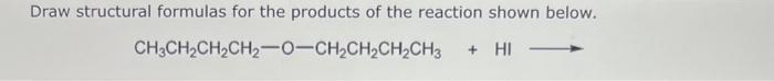 Solved Draw structural formulas for the products of the | Chegg.com