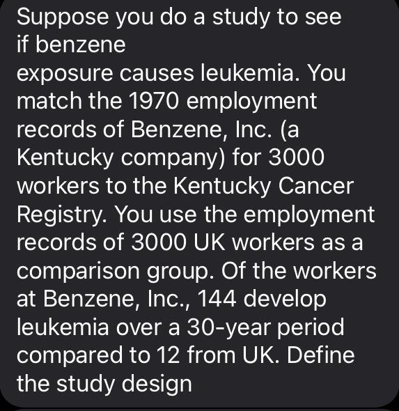 Solved Suppose you do a study to see if benzene exposure | Chegg.com