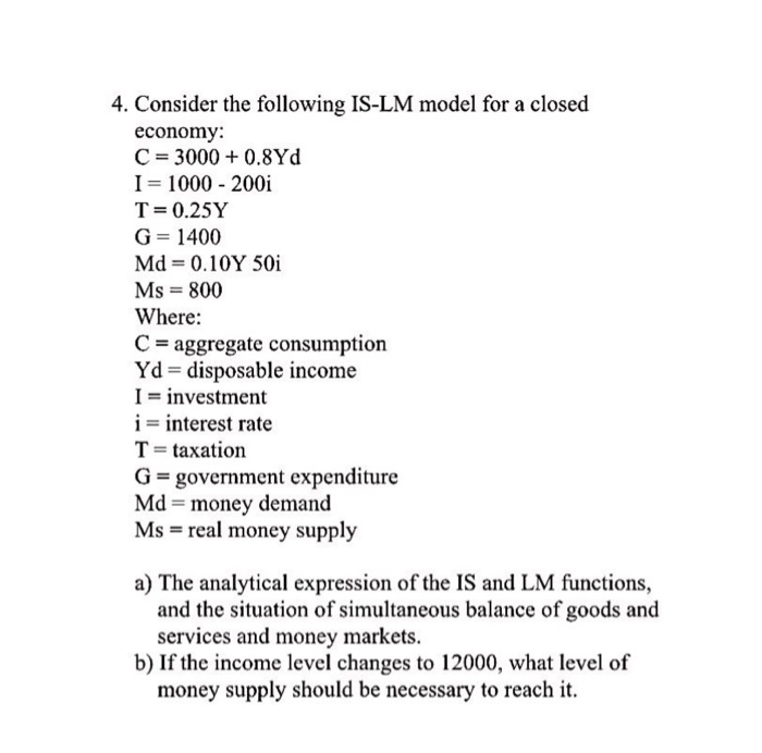 Solved 4. Consider the following IS-LM model for a closed | Chegg.com