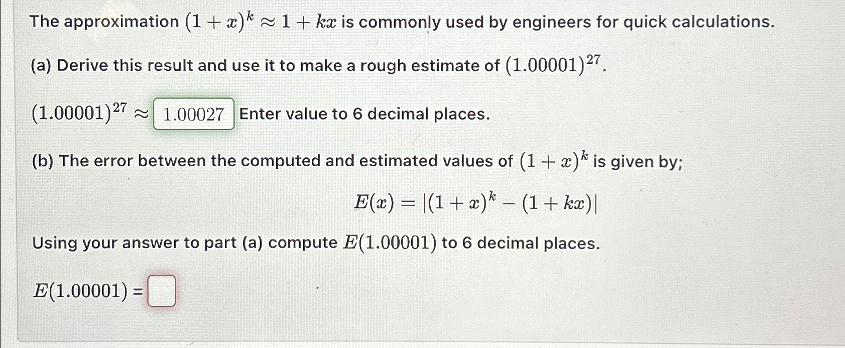 Solved The approximation (1+x)k~~1+kx ﻿is commonly used by | Chegg.com