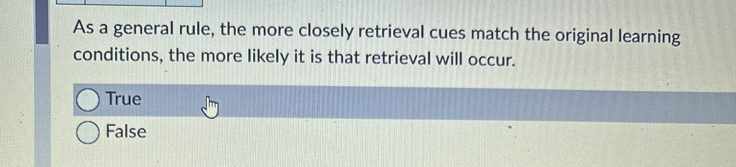 Solved As a general rule, the more closely retrieval cues | Chegg.com