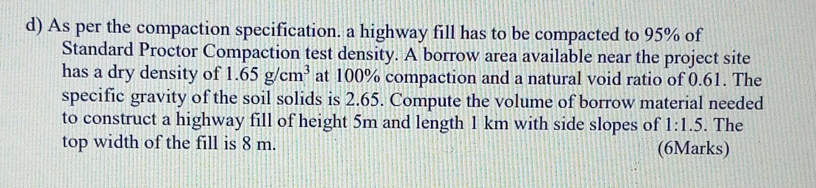 Solved d) As per the compaction specification. a highway | Chegg.com